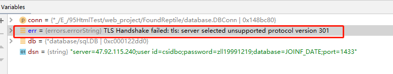 Go语言连接数据库时，提示TLS Handshake failed: tls: server selected unsupported protocol version 301 - 坚持 ...